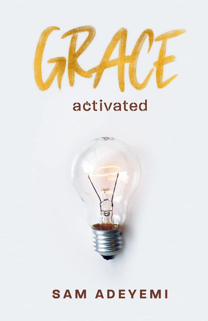 Grace Activated – Sam Adeyemi Ministries